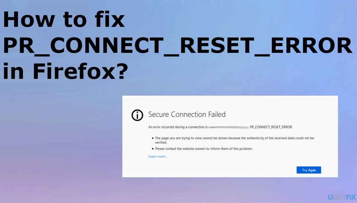 Ошибка PR_CONNECT_RESET в Firefox: как ее исправить?